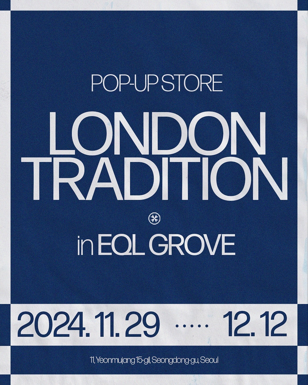 LONDON TRADITION in EQL GROVE 성수